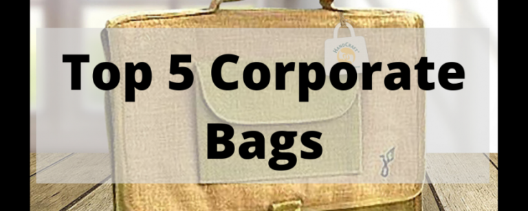 Top 6 corporate bags